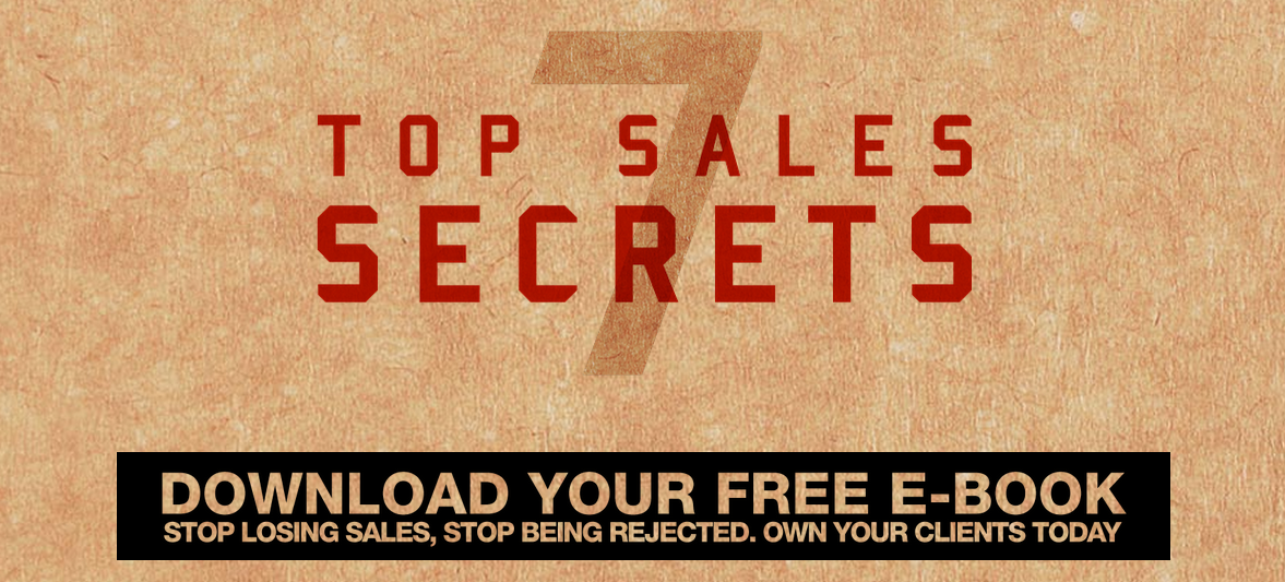 Top Sales Secrets - Stop losing sales, stop being rejected. Own your ...